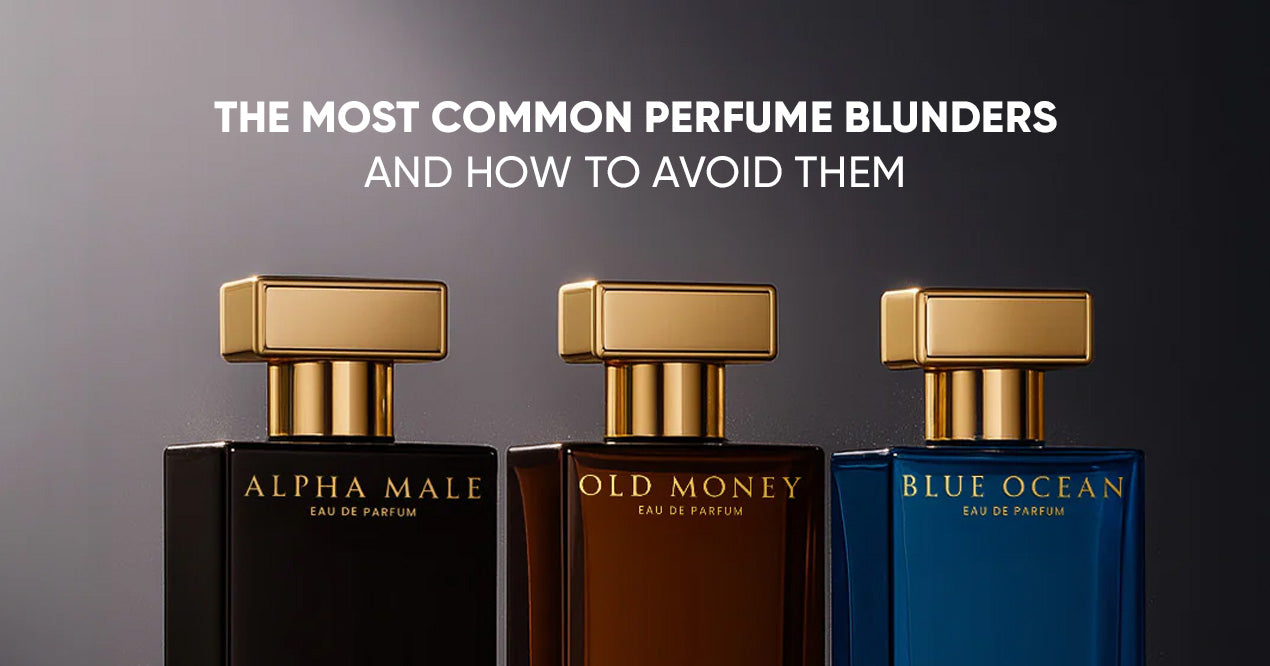 The Most Common Perfume Blunders and How to Avoid Them